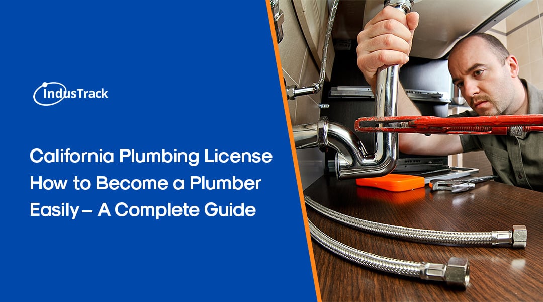 California Plumbing License: How to Become a Plumber Easily – A ...